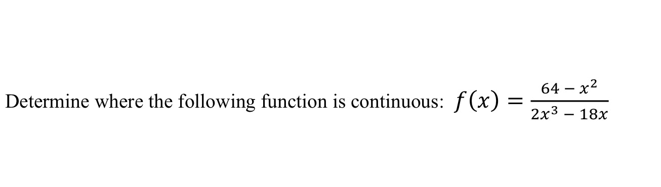 Solved Determine where the following function is continuous: | Chegg.com