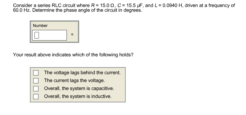 Solved Consider a series RLC circuit where R = 15.0 Ohm, C = | Chegg.com