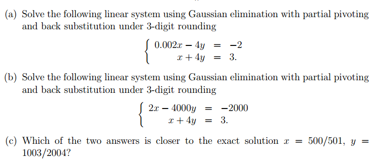 Solved (a) Solve the following linear system using Gaussian | Chegg.com