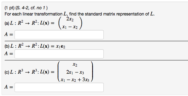 Solved: For Each Linear Transformation L, Find The Standar... | Chegg.com