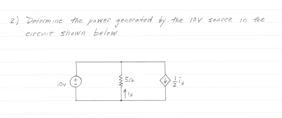 Solved Determine the power generated by the 10V source in | Chegg.com
