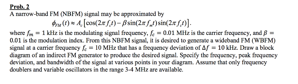 Solved Prob. 2 A narrow-band FM (NBFM) signal may be | Chegg.com
