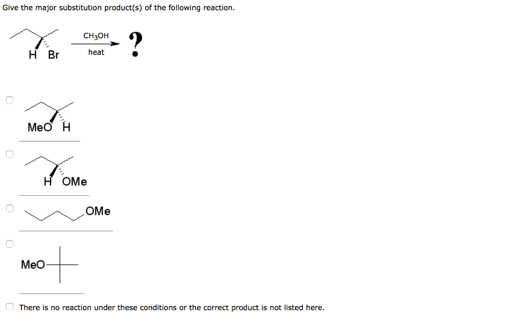 Solved Give the major substitution product(s) of the | Chegg.com