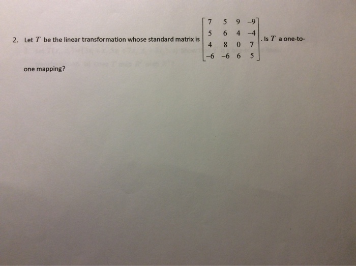 Solved Let T be the linear transformation whose standard | Chegg.com