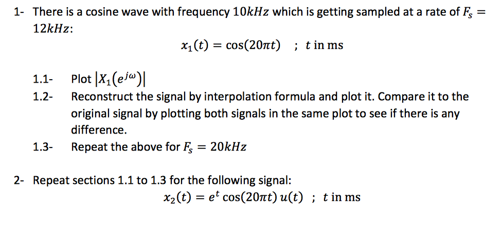 Solved 1- There is a cosine wave with frequency 10kHz which | Chegg.com