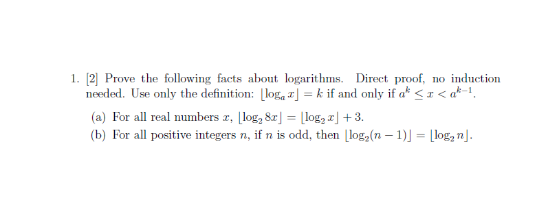 Solved 1. 2 Prove the following facts about logarithms. | Chegg.com