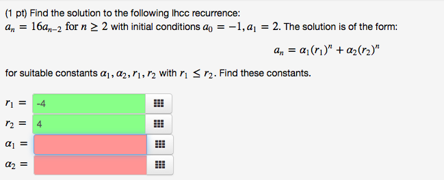 Solved Find the solution to the following lhcc recurrence: | Chegg.com