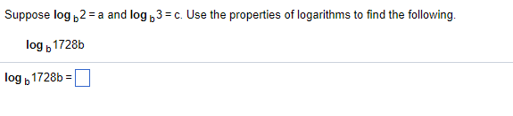 Solved Suppose log b and log bc. Use the properties of | Chegg.com