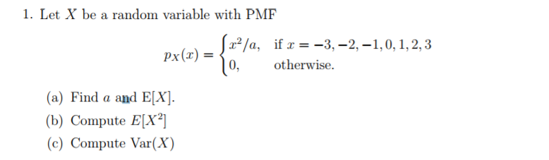 Solved 1. Let X be a random variable with PMF (z) =IrVa, | Chegg.com
