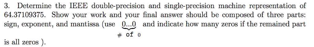 Solved Determine the IEEE double-precision and | Chegg.com