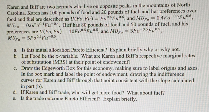 Solved Karen and Biff are two hermits who live on opposite | Chegg.com