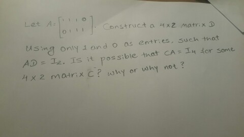 Solved Let A= construct a 4 times 2 matrix D using only 1 | Chegg.com