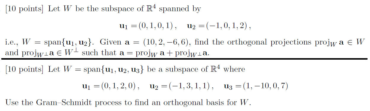 Solved Let W be the subspace of R^4 spanned by u1 = (0, 1, | Chegg.com