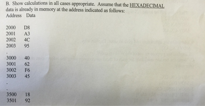 Solved B. Show calculations in all cases appropriate. Assume | Chegg.com