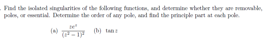 Solved Find the isolated singularities of the following | Chegg.com