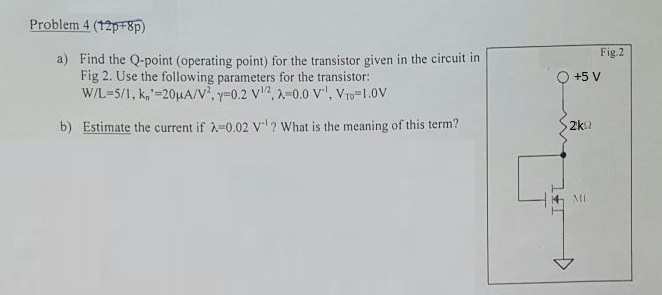 Solved Find the Q-point (operating point) tor the transistor | Chegg.com
