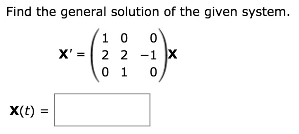 Solved Find the general solution of the given system. X' = | Chegg.com