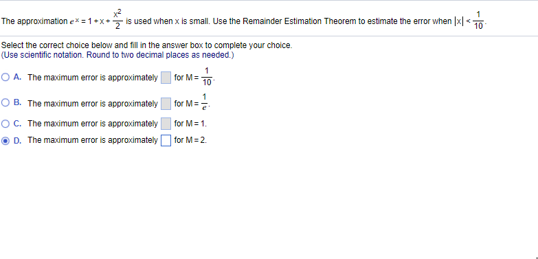 Solved x2 The approximation ex 1 +x + ? is used when x is | Chegg.com