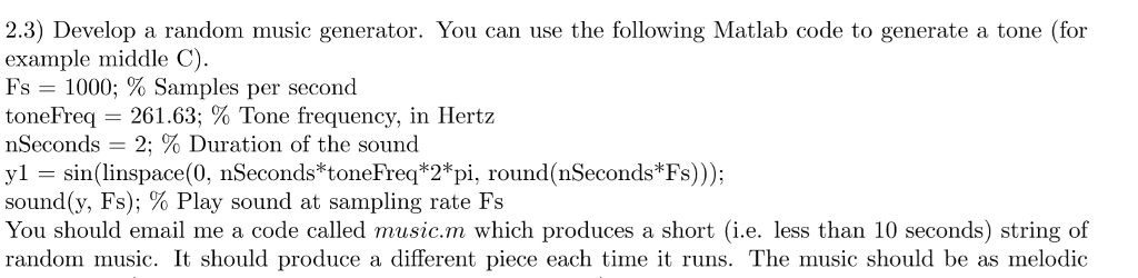 Solved 2.3) Develop a random music generator. You can use | Chegg.com