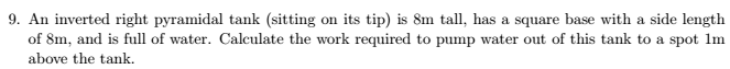 Solved An inverted right pyramidal tank (sitting on its tip) | Chegg.com