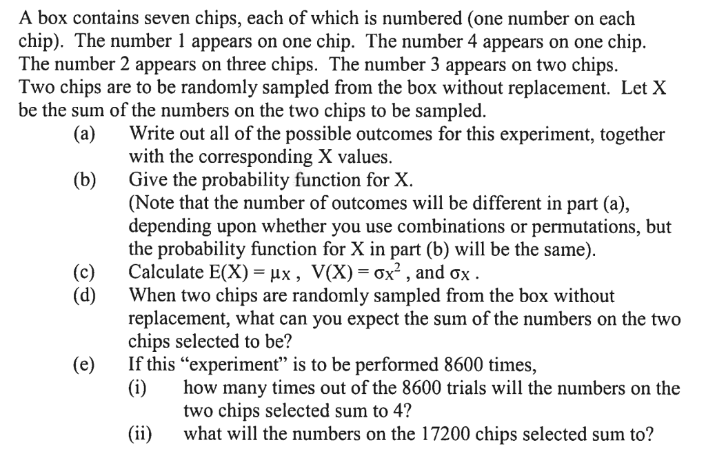 Solved A box contains seven chips, each of which is numbered | Chegg.com
