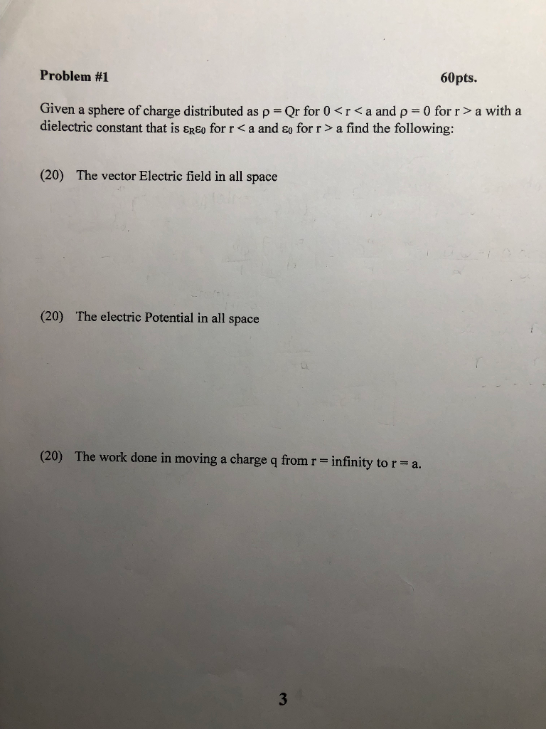 Solved Problem #1 60pts. Given a sphere ofcharge distributed | Chegg.com