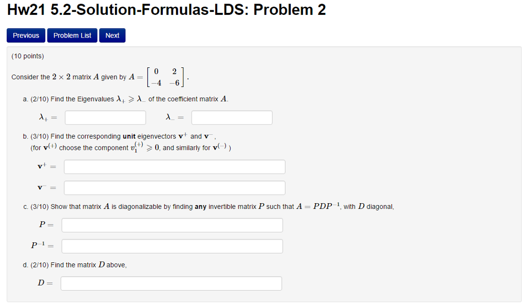 Solved Consider The 2 Times 2 Matrix A Given By A [0 2 4