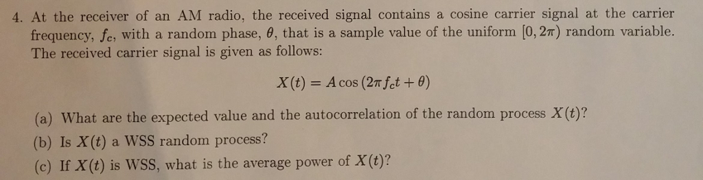 Solved 4. At the receiver of an AM radio, the received | Chegg.com