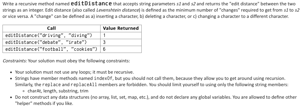 Solved Write a recursive method named editDistance that | Chegg.com