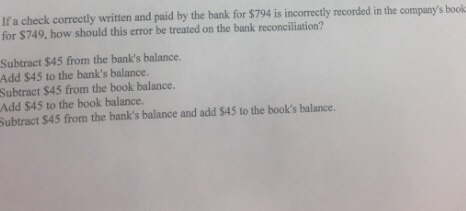 Solved If a check correctly written and paid by the bank for | Chegg.com