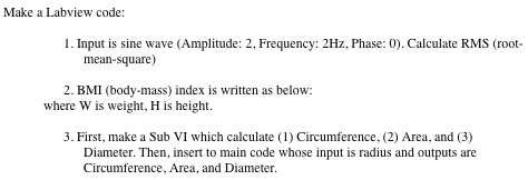 Solved Make a Labview code: 1.Input is sine wave (Amplitude: | Chegg.com