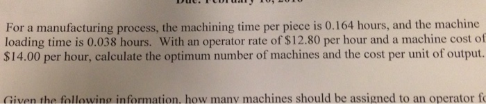Solved For a manufacturing process, the machining time per | Chegg.com