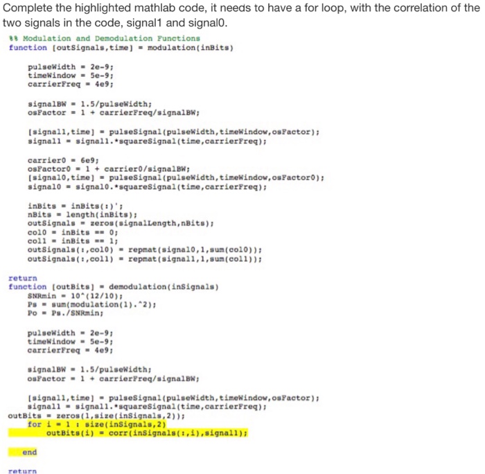 Solved Complete the highlighted mathlab code, it needs to | Chegg.com