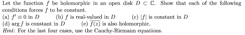 Solved Let the function f be holomorphic in an open disk D | Chegg.com