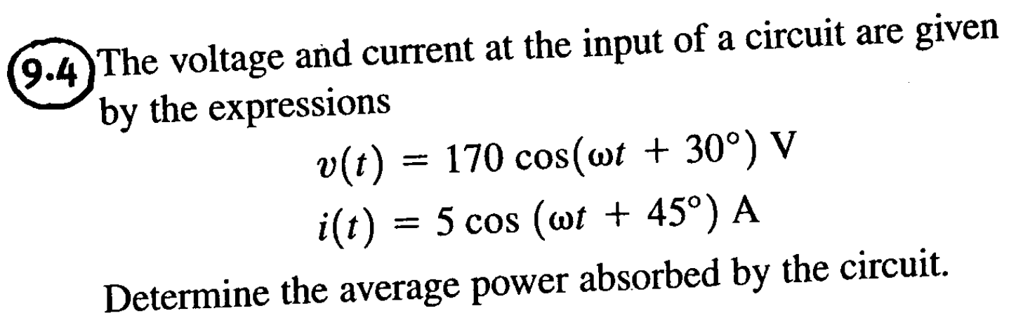 Solved The voltage arid current at the input of a circuit | Chegg.com