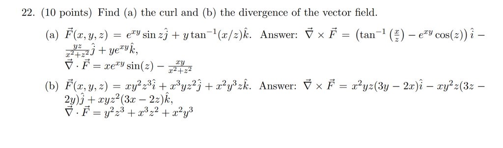 Solved Find A The Curl And B The Divergence Of The