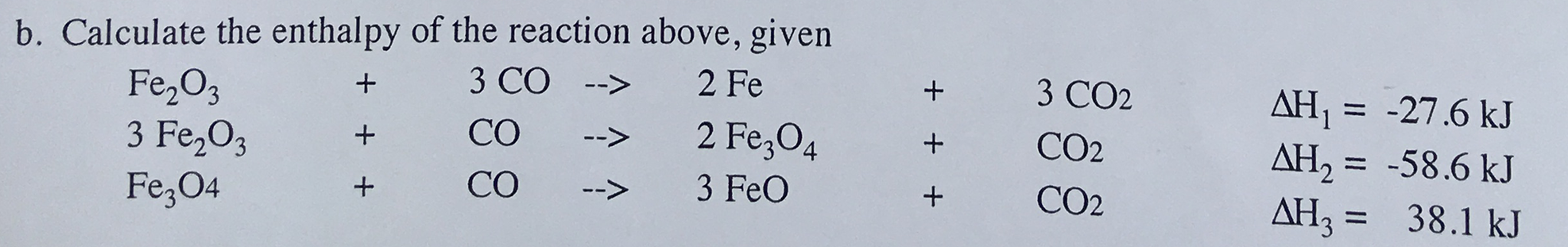 Solved How do I calculate the enthalpy of reaction? FeO + | Chegg.com