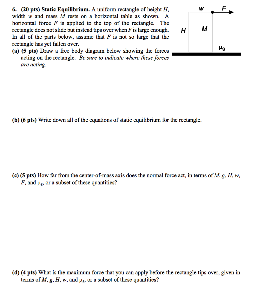 Solved Static Equilibrium. A uniform rectangle of height H, | Chegg.com