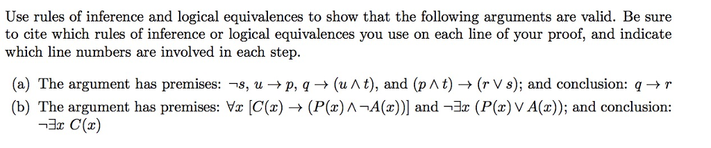 Solved Use rules of inference and logical equivalences to | Chegg.com