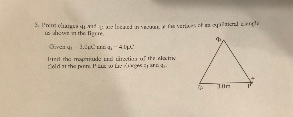 Solved 5. Point charges qi and d2 are located in vacuum at | Chegg.com