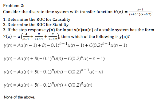 Solved Consider the discrete time system with transfer | Chegg.com