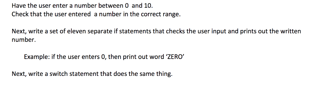 Solved Have the user enter a number between 0 and 10 Check | Chegg.com