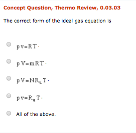 Solved The correct form of the ideal gas equation is pv = | Chegg.com