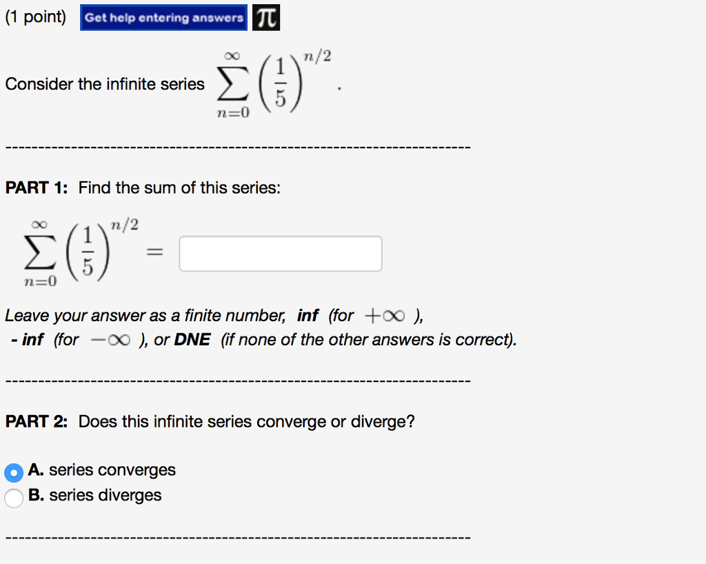 Solved Consider the infinite series sigma_n=0^infinity | Chegg.com
