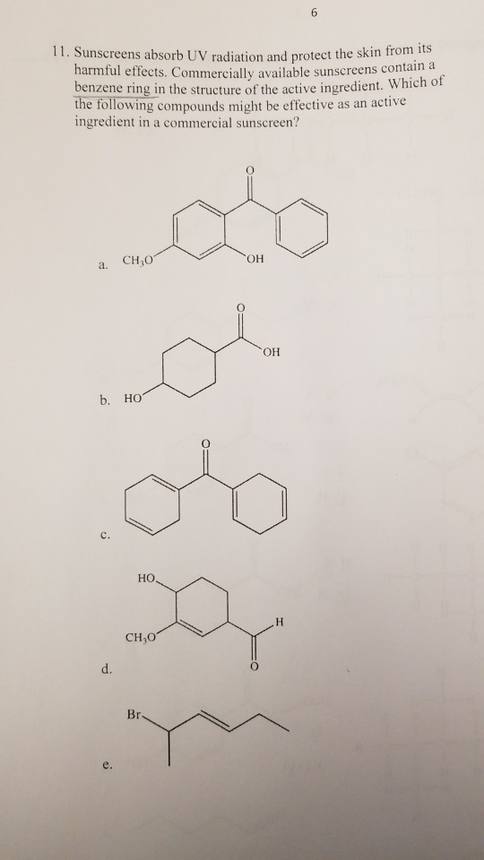 Solved 11. Sunscreens absorb UV radiation and protect the | Chegg.com