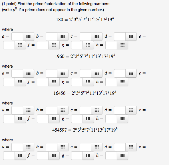 Solved (1 point) Find the prime factorization of the | Chegg.com
