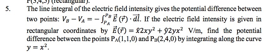 Solved The line integral of the electric field intensity | Chegg.com