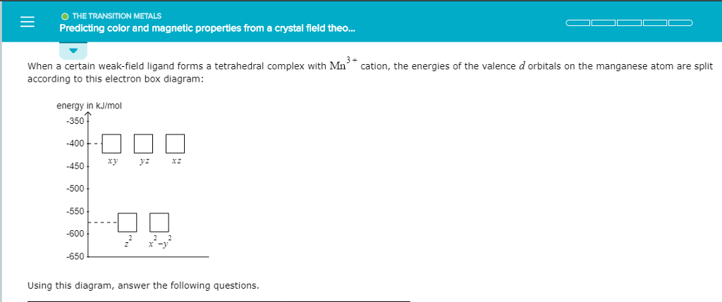 (Solved) - When a certain weak-field ligand forms a tetrahedral complex with... (1 Answer ...