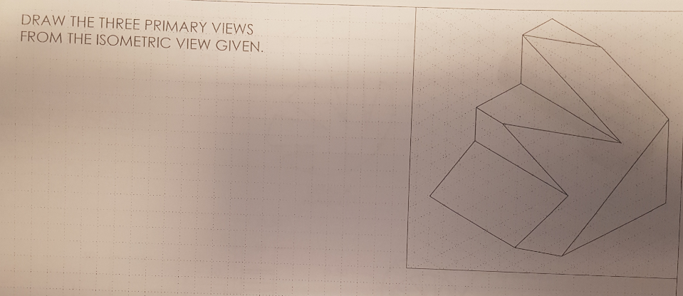Solved DRAW THE THREE PRIMARY VIEWS FROM THE ISOMETRIC VIEW | Chegg.com