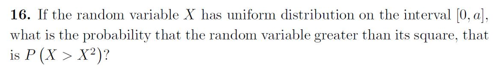Solved If the random variable X has uniform distribution 011 | Chegg.com